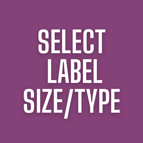Select Label Size/Type – D & N Printing